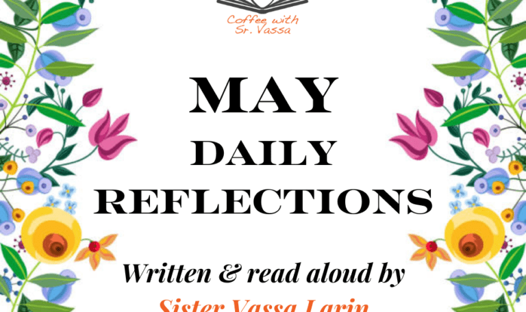 MAY REFLECTIONS (DOWNLOAD) - Coffee with Sister Vassa